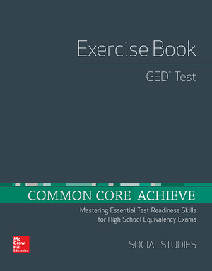 Common Core Achieve, GED Exercise Book Social Studies