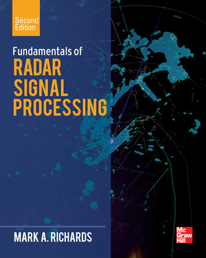 Fundamentals of Radar Signal Processing, Second Edition