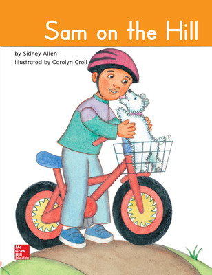 Open Court Reading Grade 1 Practice Decodable 6, Sam on the Hill