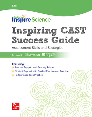 California Inspire Science: Life Inspiring CAST Success Guide