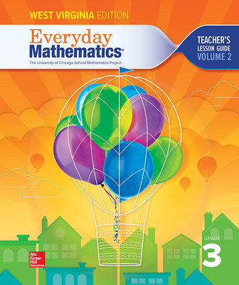 Everyday Mathematics 4 West Virginia Teacher Lesson Guide Grade 3 Volume 2
