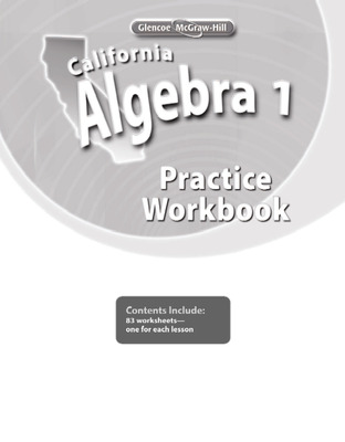 California Algebra 1: Concepts, Skills, and Problem Solving, Practice ...