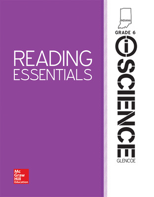 iScience Grade 6, Reading Essentials, Indiana Student Edition