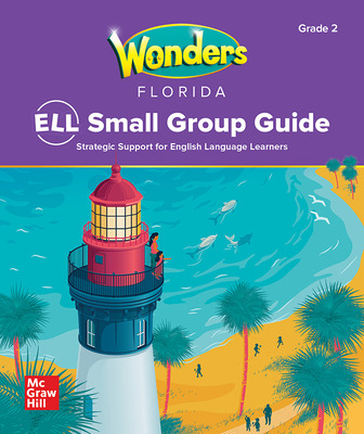 Florida Wonders Grade 2 Florida ELL Small Group Guide
