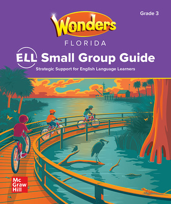Florida Wonders Grade 3 Florida ELL Small Group Guide
