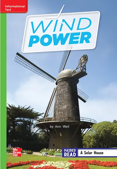 Reading Wonders Leveled Reader Wind Power: Beyond Unit 6 Week 2 Grade 2