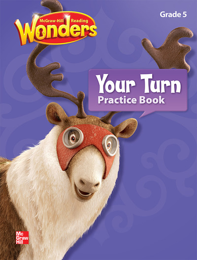 Reading Wonders, Grade 5, Your Turn Practice Book