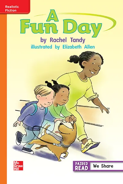 Reading Wonders Leveled Reader A Fun Day: Approaching Unit 1 Week 1 Grade 1