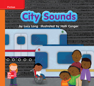 Reading Wonders, Grade K, Leveled Reader City Sounds, Approaching, Unit ...