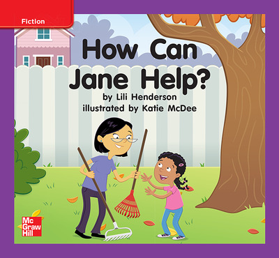 Reading Wonders, Grade K, Leveled Reader How Can Jane Help?, On Level ...