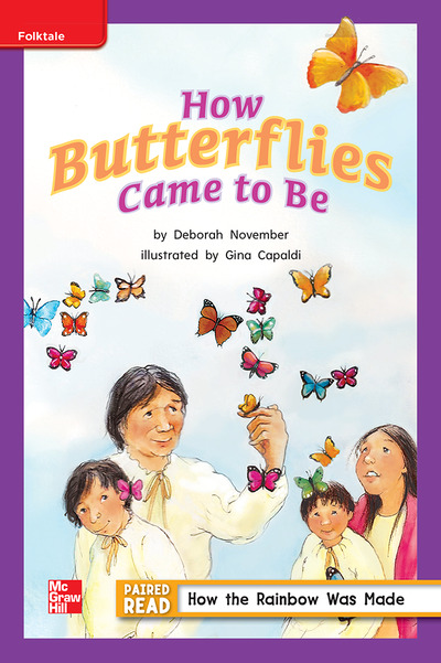 Reading Wonders, Grade 2, Leveled Reader How Butterflies Came to Be, On ...
