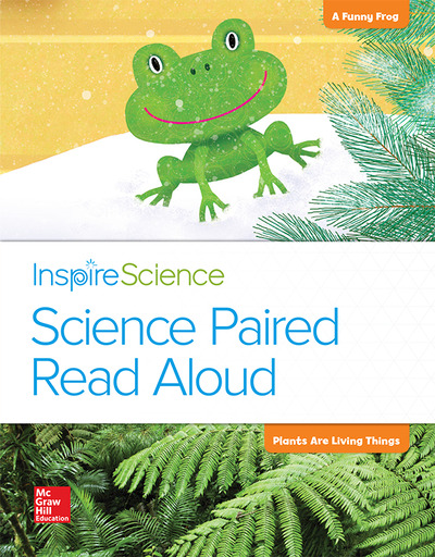 Inspire Science, Grade 1, Science Paired Read Aloud, A Funny Frog ...