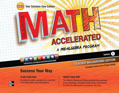 Glencoe Math Accelerated, Teacher Walkaround Edition, Volume 1