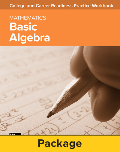 College and Career Readiness Skills Practice Workbook: Basic Algebra ...