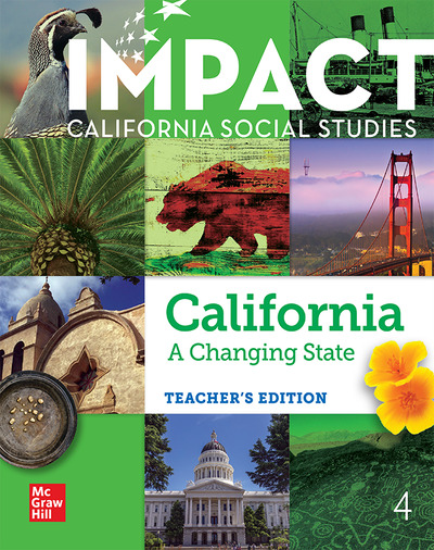 IMPACT: California, Grade 4, Teacher's Edition, California: A Changing ...