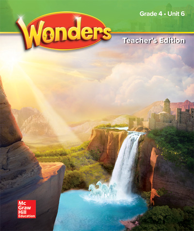 Wonders Grade 4 Teacher's Edition Unit 6