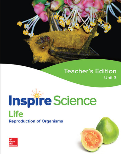 Inspire Science: Life Teacher Edition Unit 3