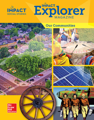 IMPACT Social Studies, Our Communities, Grade 3, IMPACT Explorer Magazine