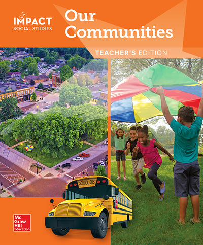 IMPACT Social Studies, Our Communities, Grade 3, Teacher’s Edition