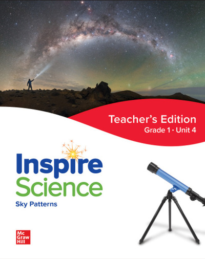 Inspire Science: Grade 1, Teacher's Edition, Unit 4