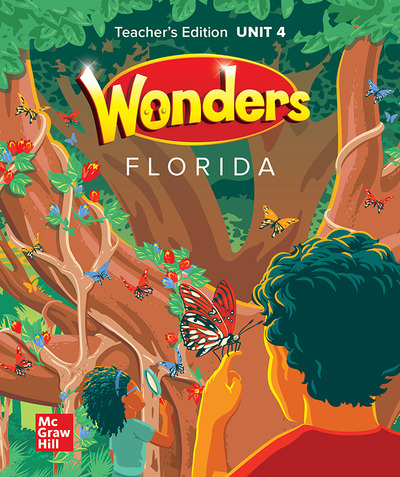 Wonders Grade 1 Florida Teacher's Edition Unit 4