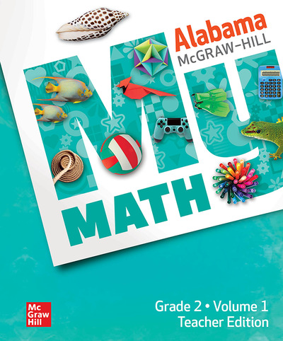 McGraw-Hill My Math, Grade 2, Alabama, Teacher Edition, Volume 1