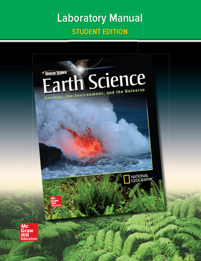 Glencoe Earth Science: Geology, the Environment, and the Universe ...