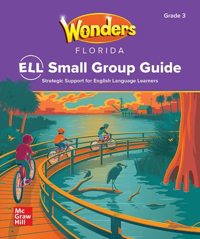 Florida Wonders Grade 3 Florida ELL Small Group Guide