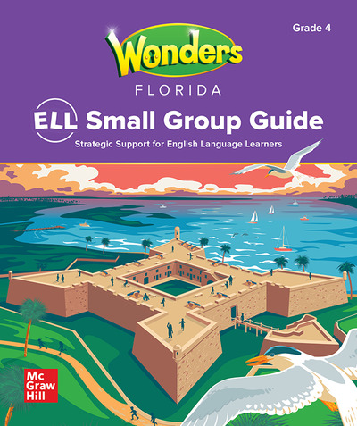Florida Wonders Grade 4 Florida ELL Small Group Guide