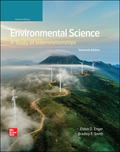 Enger, Environmental Science: A Study of Interrelationships, ©2022, 16e