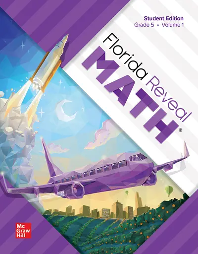 Florida Reveal Math, Grade 5, Student Edition Volume 1 Florida Reveal Math, Grade 5, Student Edition Volume 1
