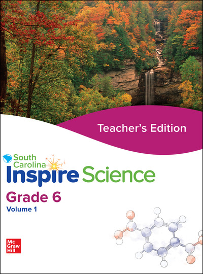 CUS SC Inspire Science: Grade 6, Teacher Edition, Volume 1