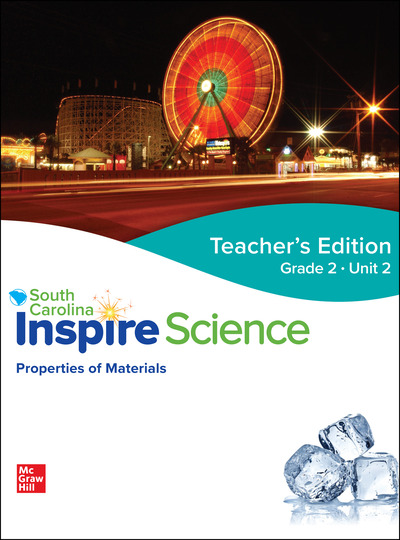 CUS SC Inspire Science: Grade 2, Teacher Edition, Unit 2