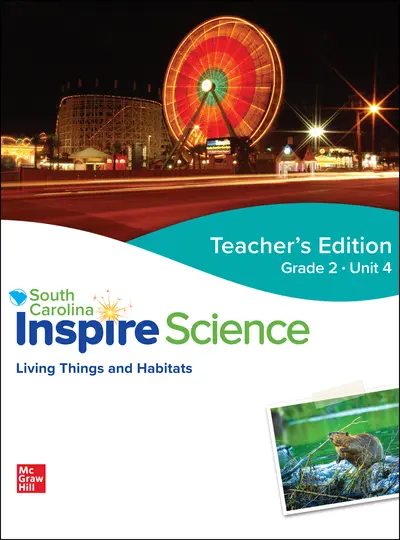 CUS SC Inspire Science: Grade 2, Teacher Edition, Unit 4