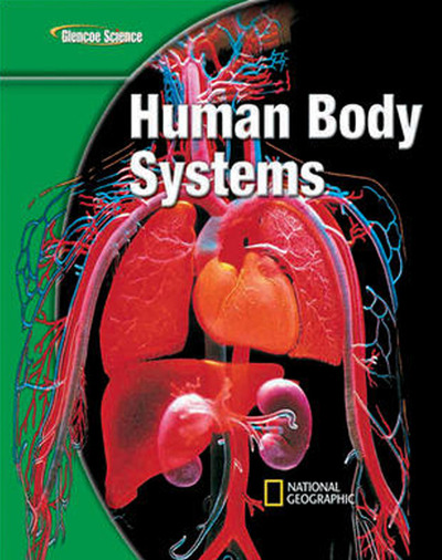Glencoe Science Modules: Life Science, Human Body Systems