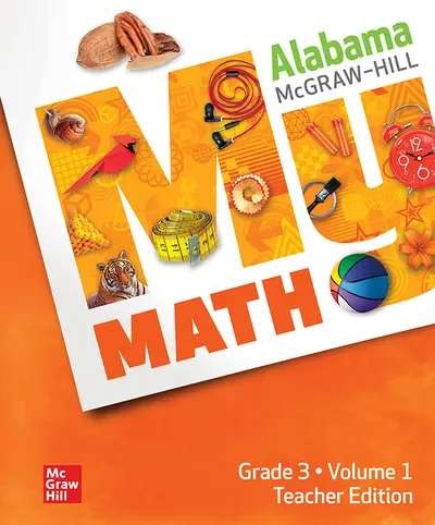 McGraw-Hill My Math, Grade 3, Alabama, Teacher Edition, Volume 1
