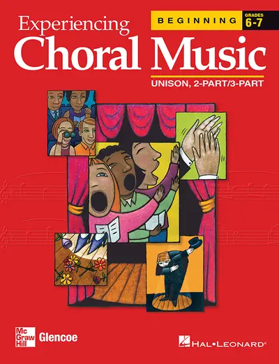 Experiencing Choral Music, Beginning Unison 2-Part/3-Part, Student Edition