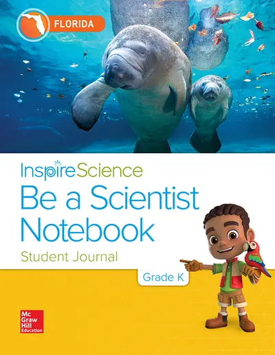 Inspire Science, Florida Grade K Be a Scientist Notebook