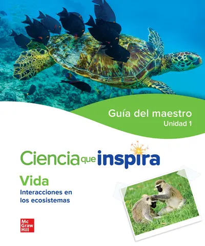 CUS Inspire Science Spanish Teacher Edition Life Science Unit 1 ...