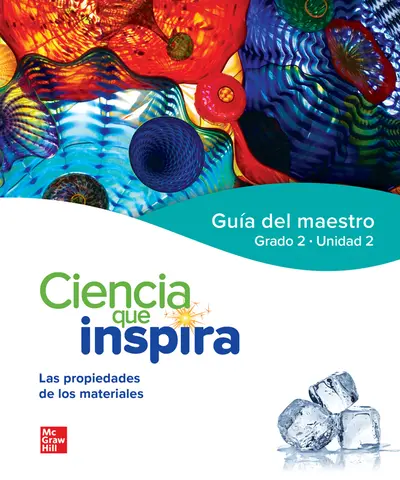 CUS Inspire Science Grade 2 Unit 2 Spanish Teacher Edition