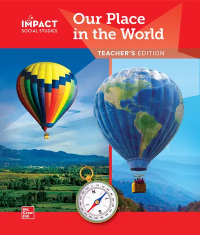 IMPACT Social Studies, Our Place in the World, Grade 1, Teachers Edition