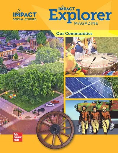 IMPACT Social Studies, Our Communities, Grade 3, IMPACT Explorer Magazine